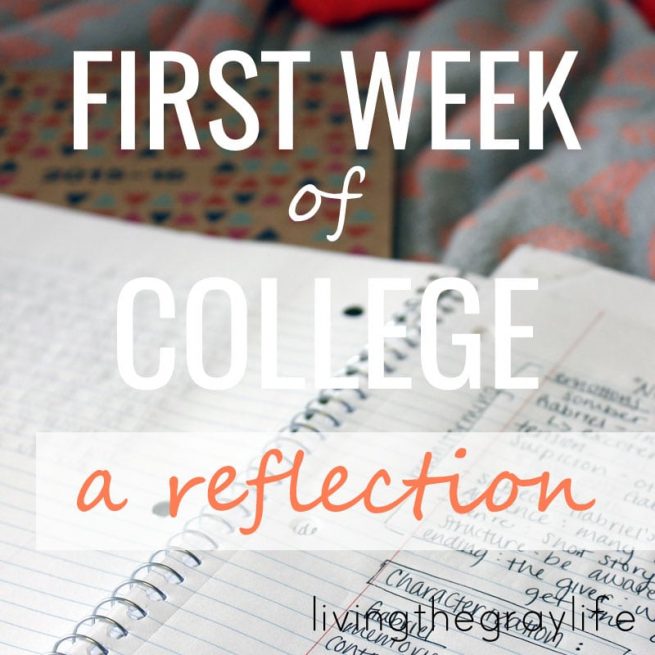 First Week of College: A Reflection - Living the Gray Life